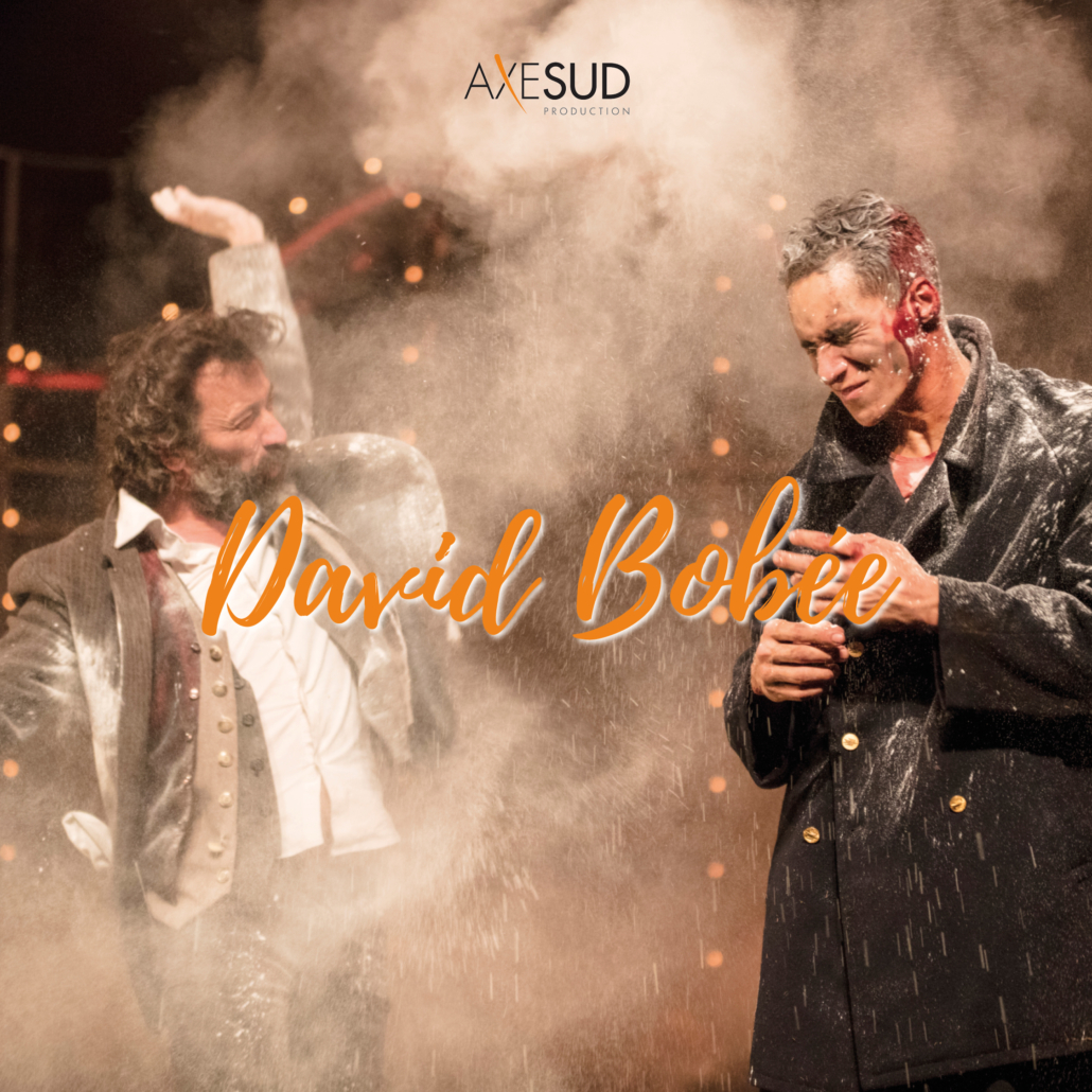 Sélection David Bobée - Axe Sud